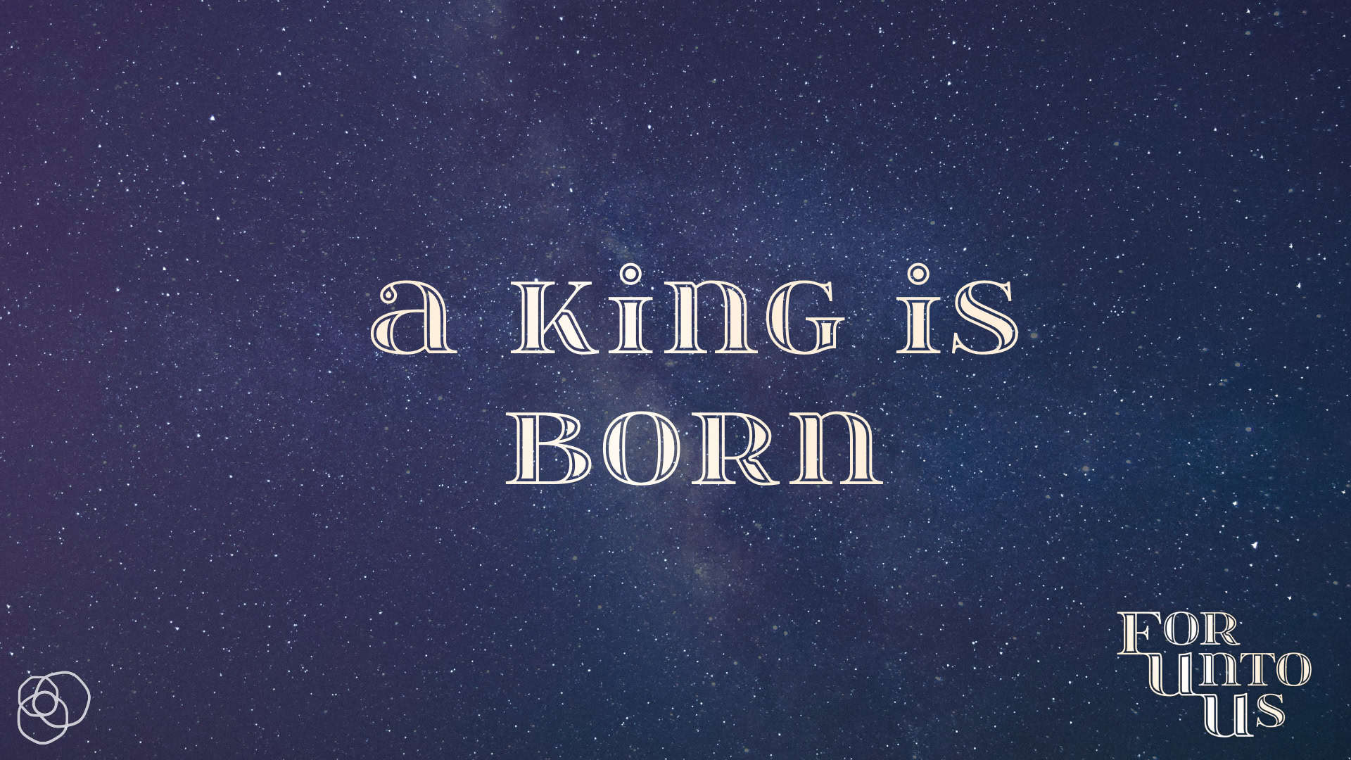 A King Is Born • Riverwood Church